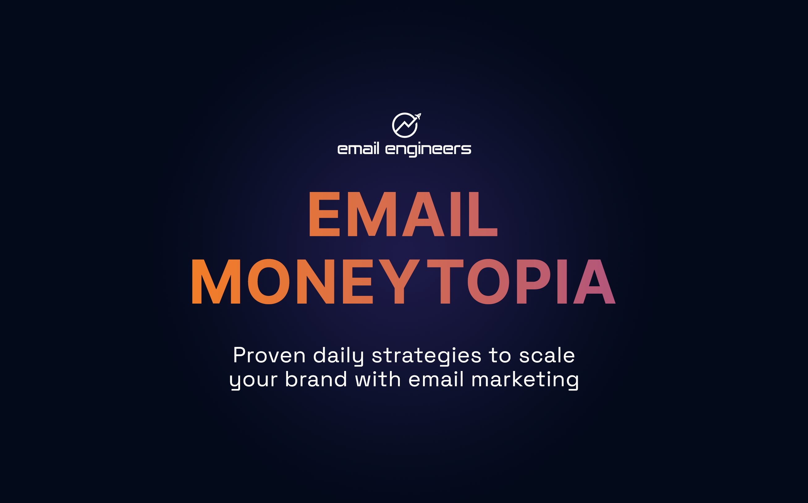 Email Moneytopia - Email Engineers